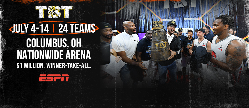 TBT 2020 TO TIP OFF IN COLUMBUS ON THE FOURTH OF JULY - Arena District